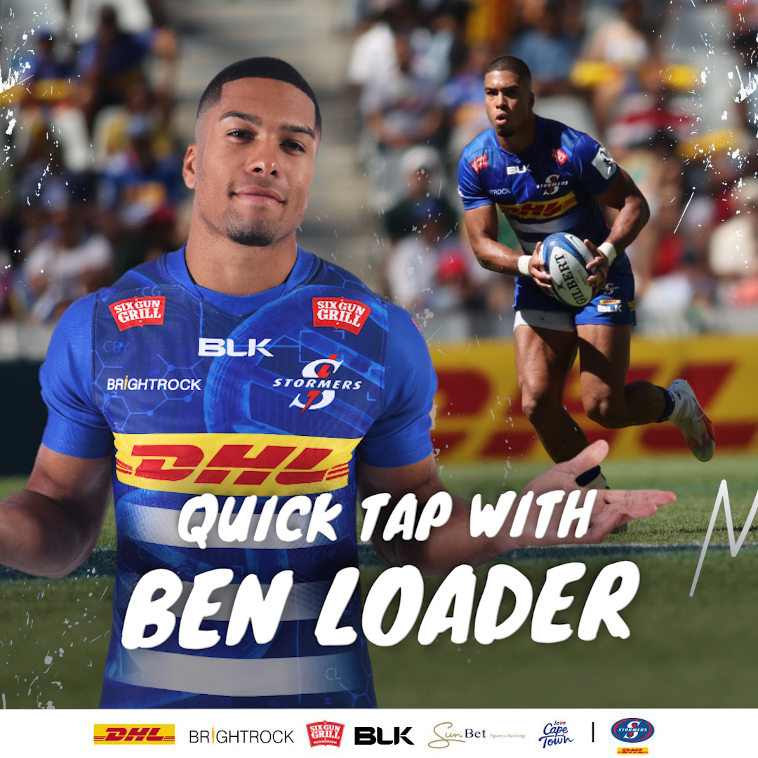 Quick tap with Ben Loader | The Official Website for the DHL Stormers