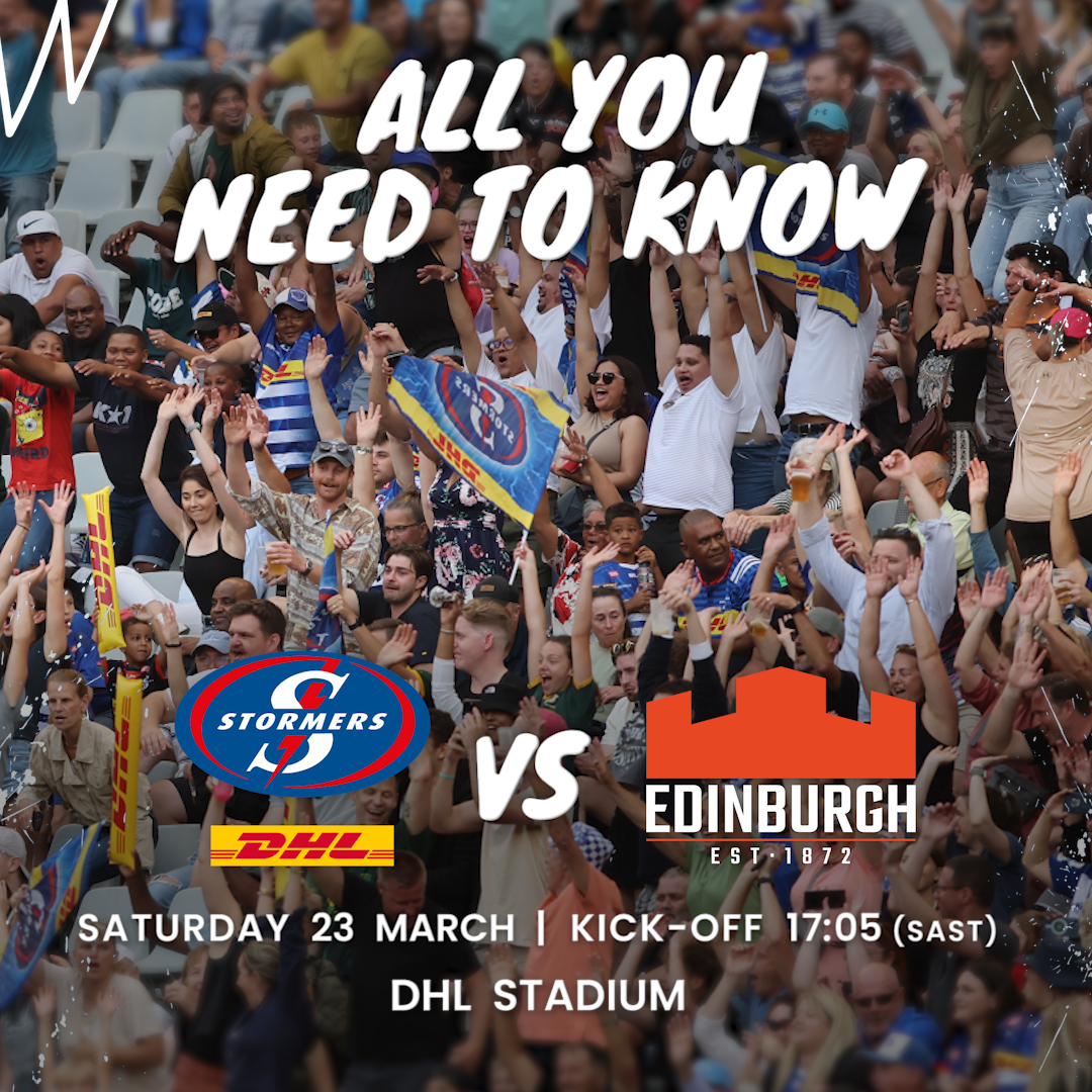 All you need to know: DHL Stormers v Edinburgh | The Official Website for the DHL Stormers