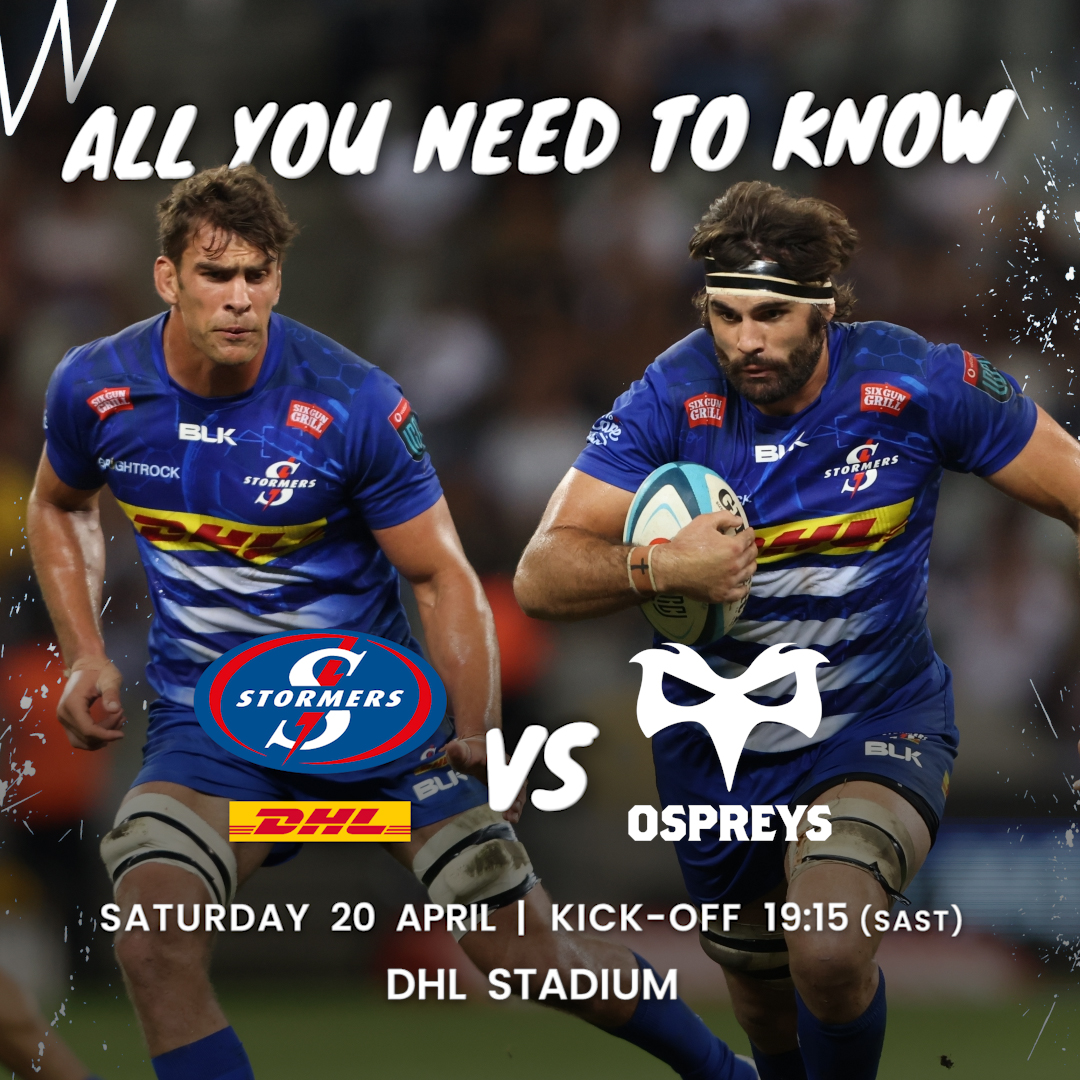 DHL Stormers v Ospreys: All you need to know | The Official Website for the DHL Stormers