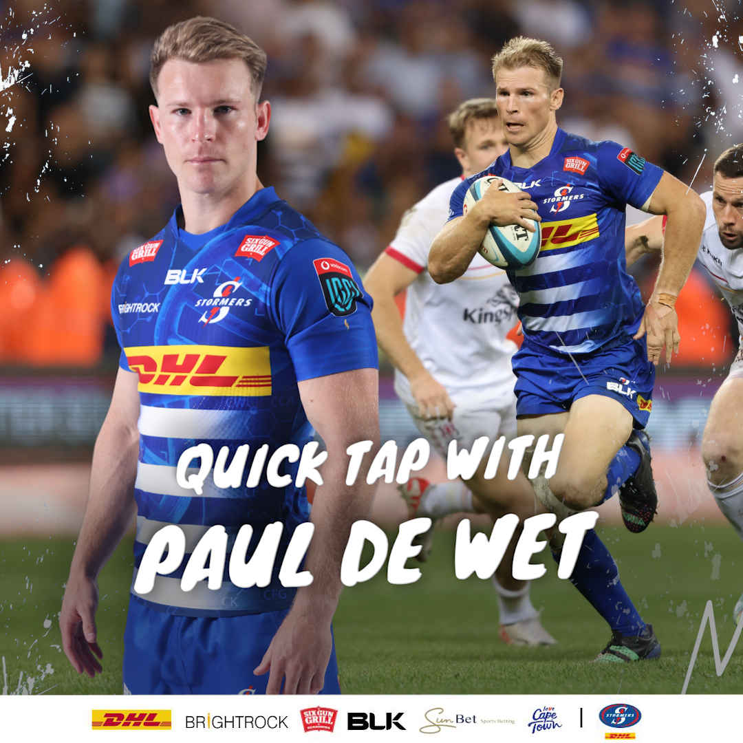 Quick tap with Paul de Wet | The Official Website for the DHL Stormers