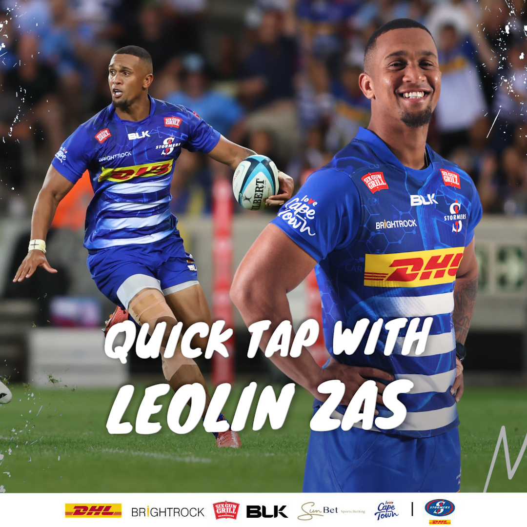 Quick tap with Leolin Zas | The Official Website for the DHL Stormers